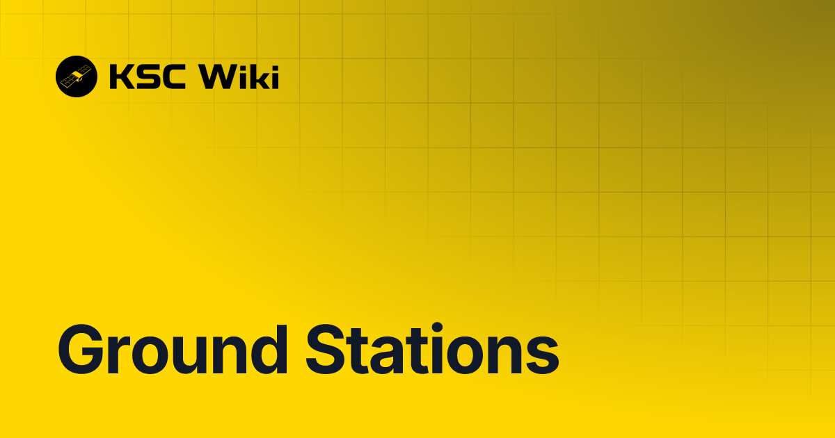 Ground Stations | KSC Wiki
