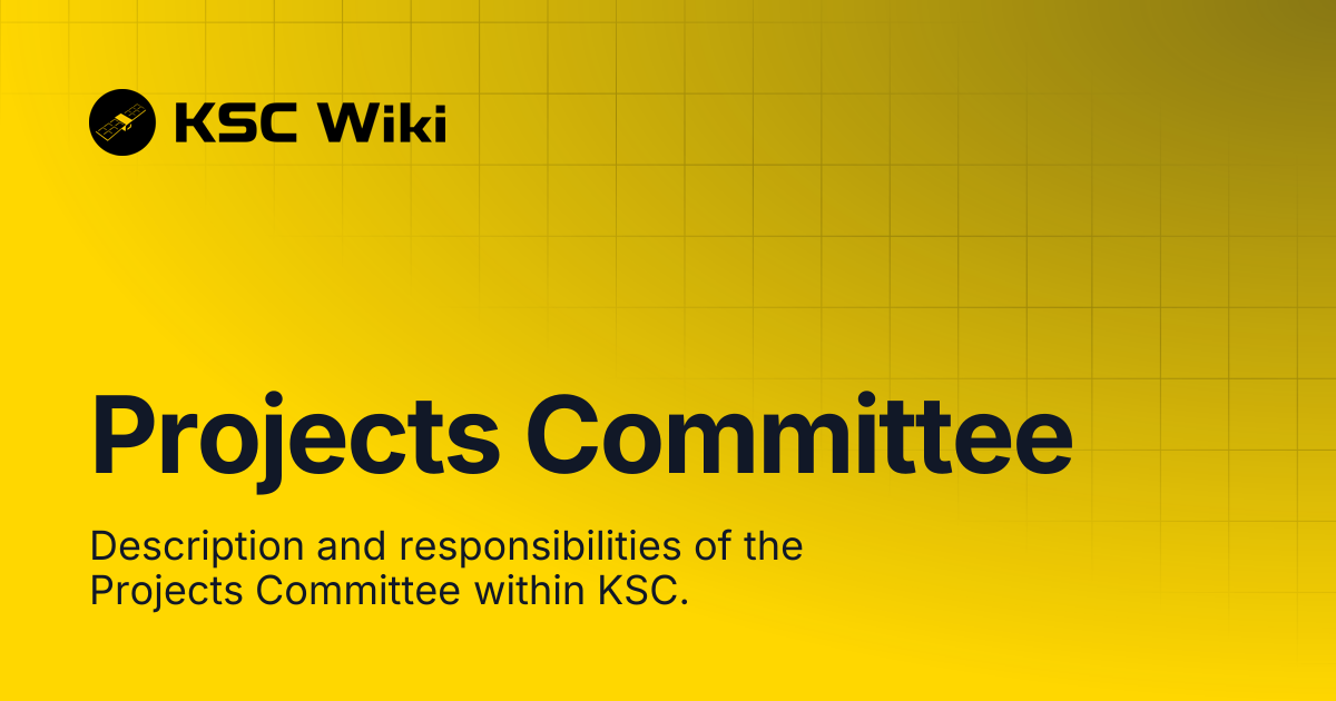 Projects Committee | KSC Wiki